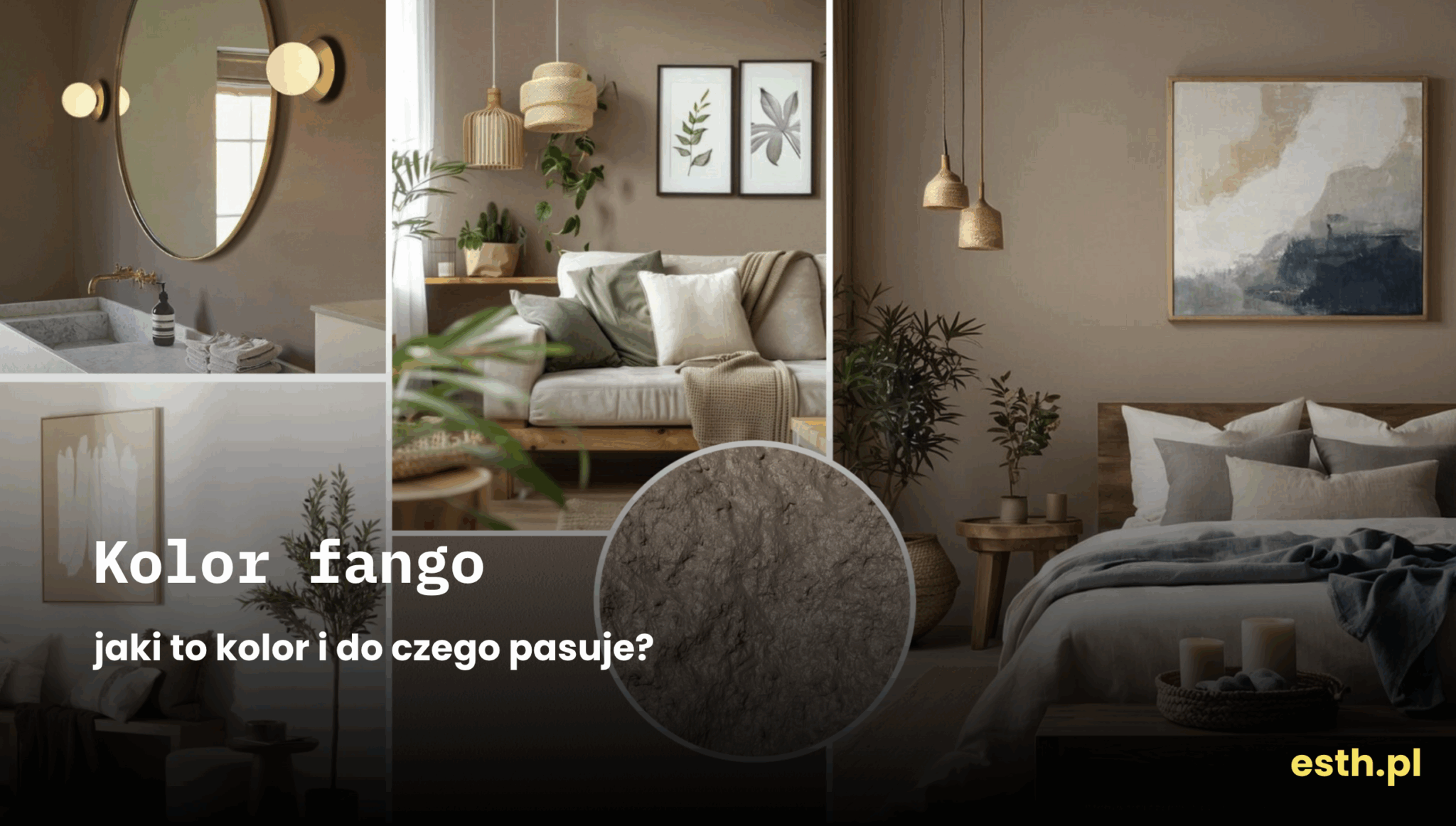 Kolor fango – jaki to kolor i z czym go łączyć we wnętrzach ...